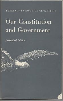 Federal Textbook on Citizenship Our... book