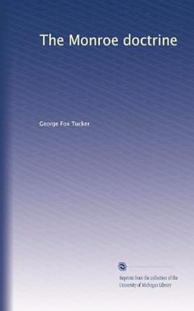 The Monroe doctrine: Volume 1 : Amazon.in: Books