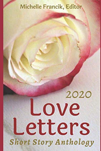 2020 Love Letters Short Story Anthology (Short Story Challenge ...