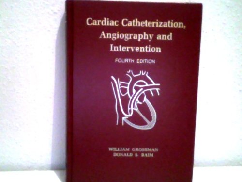 Cardiac Catheterization, Angiography, and Intervention: 9780812113426 ...
