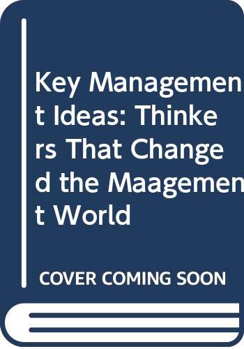 Key Management Ideas: Thinkers That Changed The Management World ...