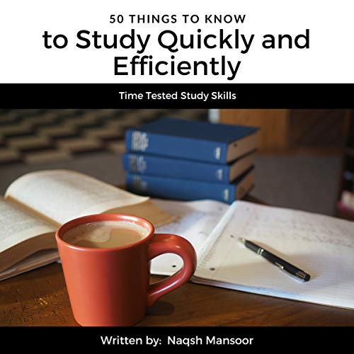Amazon.com: 50 Things to Know to Study Quickly and Efficiently: Time ...