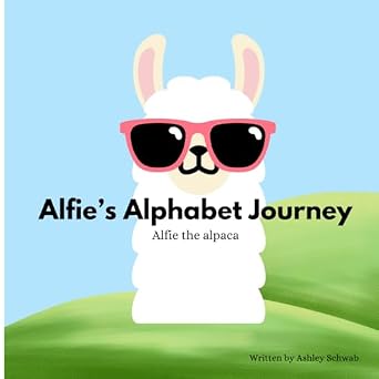 Alfies Alphabet journey: Alphabet journey with alfie the aplaca: Schwab ...
