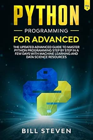 Python Programming For Advanced: The Updated Advanced Guide to Master ...