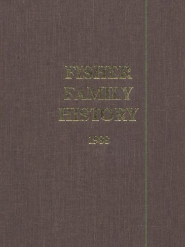 Fisher Family History: Descendants and History of Christian Fisher 1757 ...