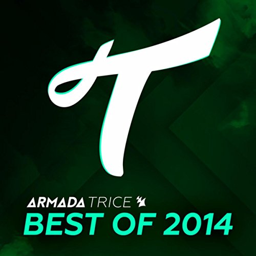 Amazon.com: Armada Trice - Best of 2014 : Various artists: Digital Music