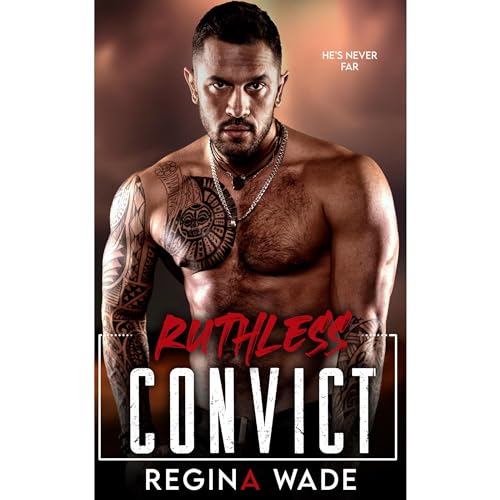 Amazon.com: Ruthless Convict: A Steamy Standalone Stalker Romance ...