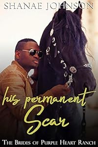 His Permanent Scar: a Sweet Marriage of Convenience series (The Brides ...