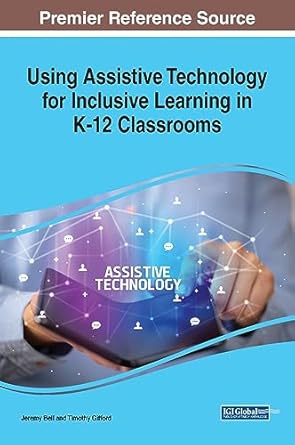 Using Assistive Technology for Inclusive Learning in K-12 Classrooms ...