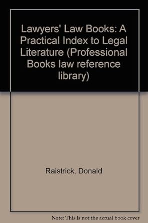 Lawyers' law books: A practical index to legal literature (Professional ...