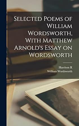 Amazon.com: Selected Poems of William Wordsworth, With Matthew Arnold's ...