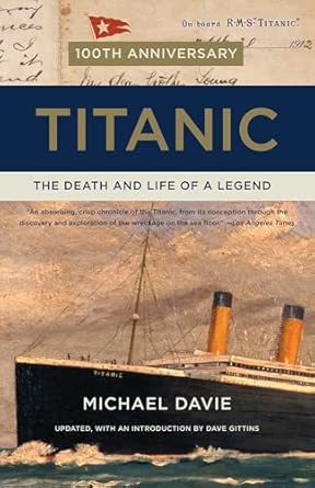 Titanic: The Death and Life of a Legend: Davie, Michael: 9780307948397 ...