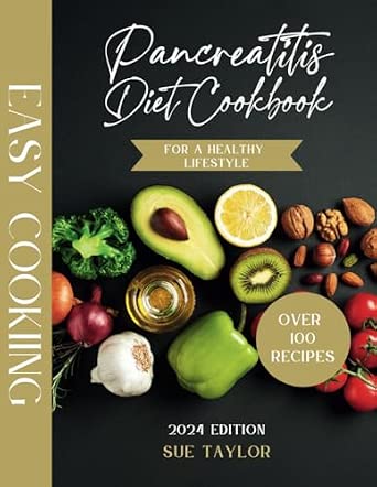 Pancreatitis Diet Cookbook More than 100 Easy and Tasty Recipes: For a ...