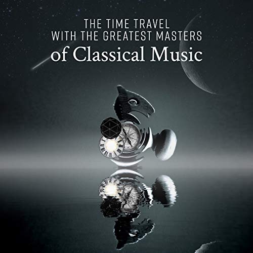 Play The Time Travel with the Greatest Masters of Classical Music by ...