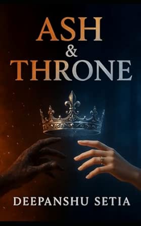 ASH & THRONE: A standalone medieval fantasy romance where knowing ...