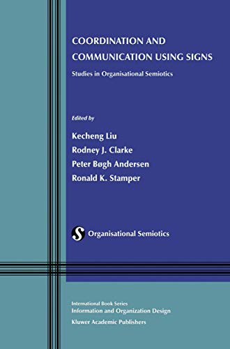 Coordination and Communication Using Signs: Studies in Organisational ...