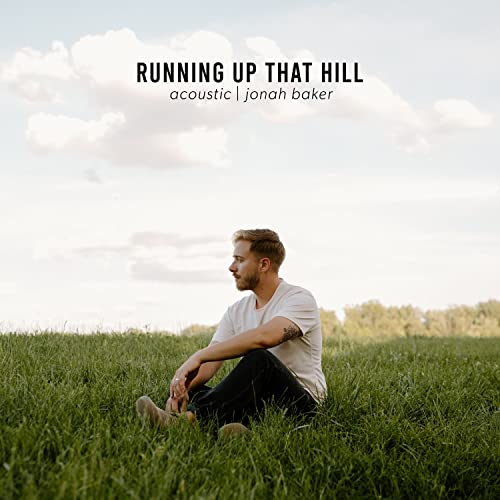 Running Up That Hill (A Deal With God) (Acoustic) de Jonah Baker sur ...