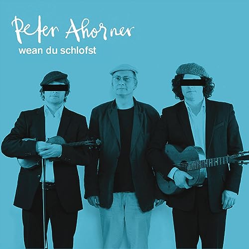 Play Wean du schlofst (Live) by Peter Ahorner, Klemens Lendl & David ...