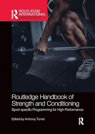Amazon.com: Routledge Handbook of Strength and Conditioning: Sport ...