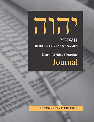YHWH Hebrew Covenant Names : Diary, Writing, Drawing Journal ...
