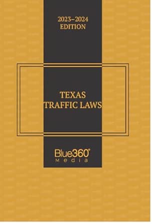 Texas Traffic Laws: 2023-2024 Edition: Blue360: 9781637299319: Amazon ...