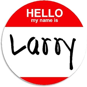 Amazon.com - Hello My Name is Larry - Circle Sticker Decal 3 Inch ...
