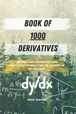 Book of 1000 Derivatives (Calculus Series): Santiago, Miguel ...
