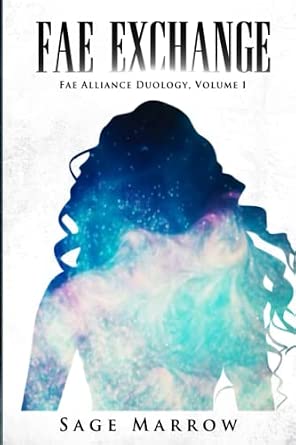 Amazon.com: Fae Exchange (Fae Alliance Duology): 9798393447403: Marrow ...