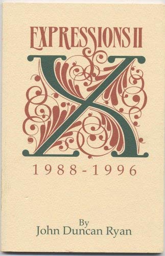Expressions II 1988 - 1996: Ryan, John Duncan: 9780964340817: Amazon ...