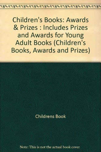 Children's Books: Awards & Prizes : Includes Prizes and Awards for ...