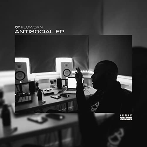 Antisocial EP [Explicit] by Flowdan & Abstrakt Sonance on Amazon Music ...
