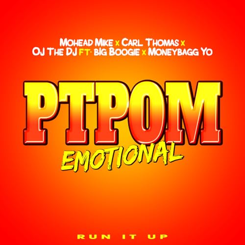 Play PTPOM Emotional by MoHead Mike, Carl Thomas & OJ The DJ feat. Big ...