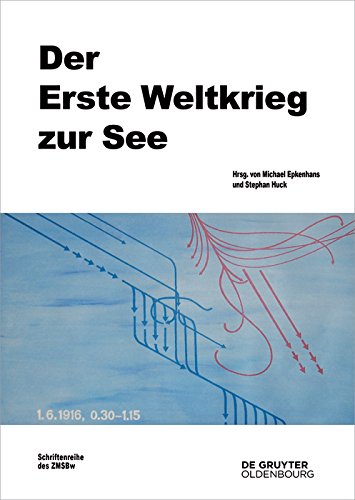 Der Erste Weltkrieg zur See (Beiträge zur Militärgeschichte 78) eBook ...