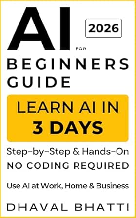 AI for Beginners Guide 2026: Learn AI in 3 Days (No Coding Required ...