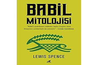 Amazon.com: Babil Mitolojisi: 9786257217927: Lewis Spence: Books