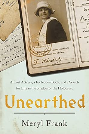 Unearthed: A Lost Actress, a Forbidden Book, and a Search for Life in ...