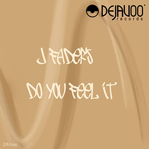 Play Do You Feel It by J Fader's on Amazon Music