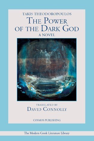 The Power of the Dark God (The Modern Greek Literature Library ...
