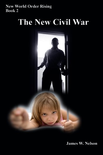 New World Order Rising Book 2: The New Civil War eBook : Nelson, James ...