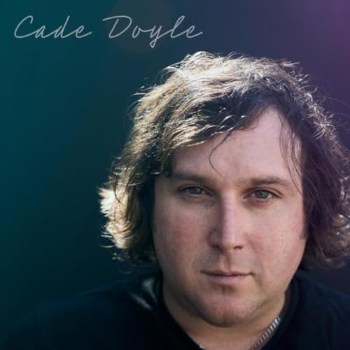 Play Cade Doyle by Cade Doyle on Amazon Music Unlimited