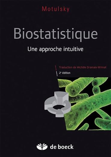 Amazon.fr - Biostatistique: Une approche intuitive - Motulsky, Harvey J ...