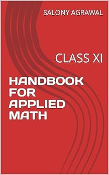 HANDBOOK FOR APPLIED MATH : CLASS XI eBook : AGRAWAL, SALONY: Amazon.in: Books