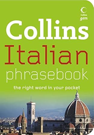 Collins Italian Phrasebook: The Right Word in Your Pocket (Collins Gem ...