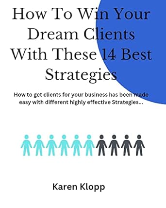 Amazon.com: How To Win Your Dream Client With These 14 Best Strategies ...