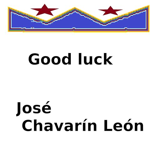 Play Good Luck by José Chavarín León on Amazon Music Unlimited