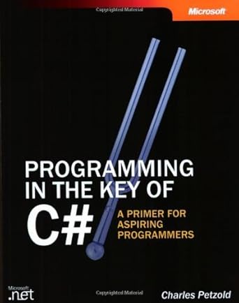 Amazon.com: Programming in the Key of C#: A Primer for Aspiring Programmers (Developer Reference ...