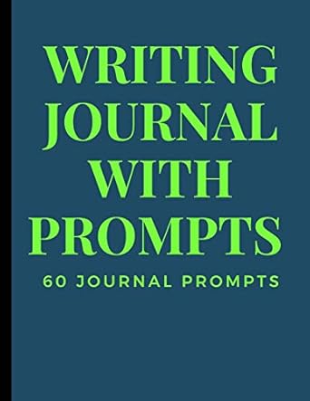 Writing Journal With Prompts: Blank Writing Journal With Prompts To ...