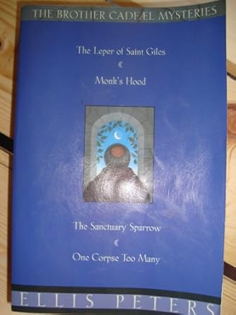 The Brother Cadfael Mysteries (The Leper of Saint Giles, Monk's Hood, The sanctuary Sparrow, One ...