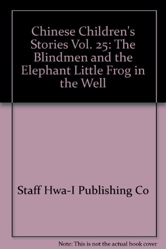 Chinese Children's Stories Vol. 25: The Blindmen and the Elephant ...