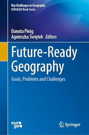 Future-Ready Geography: Goals, Problems and Challenges (Key Challenges ...